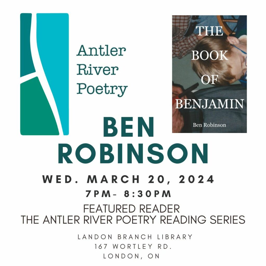Ben Robinson at Antler River Poetry Series - Palimpsest Press