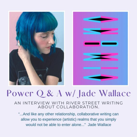 Interview - Jade Wallace w/ River Street Writing on Collaboration - Palimpsest Press